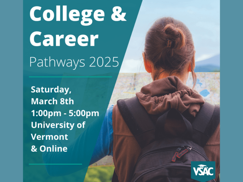 March 8th College & Career Pathway Event: Free workshops for students and families | VSAC